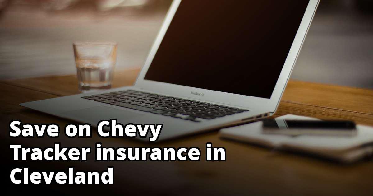 Chevy Tracker Insurance Quotes in Cleveland, OH